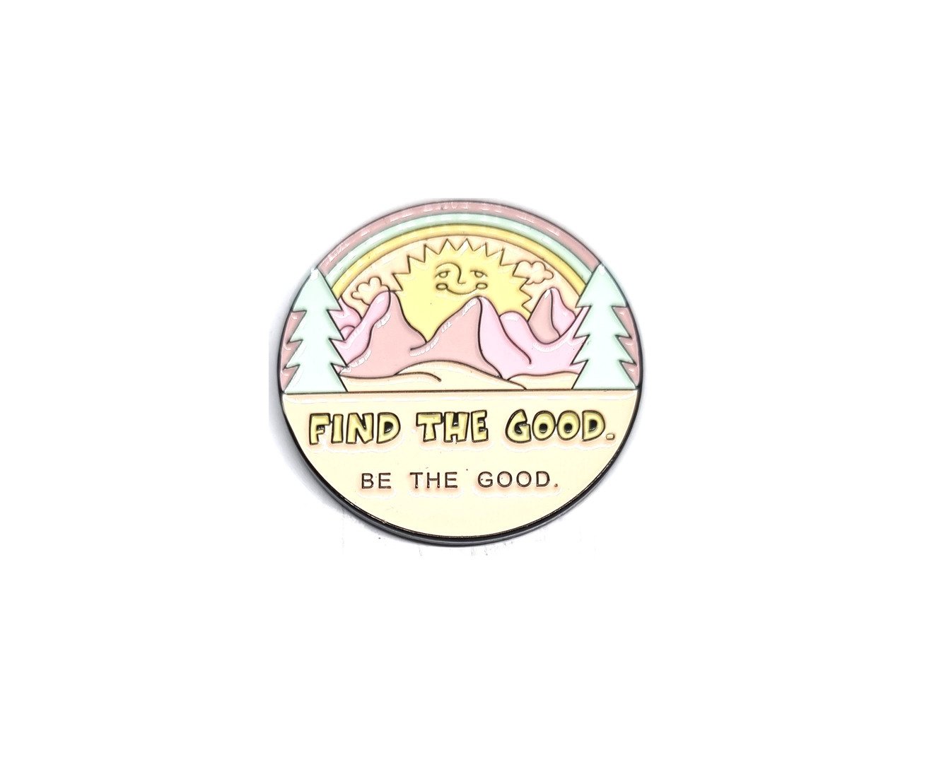 'Find the Good be Good' Pin | FINOX