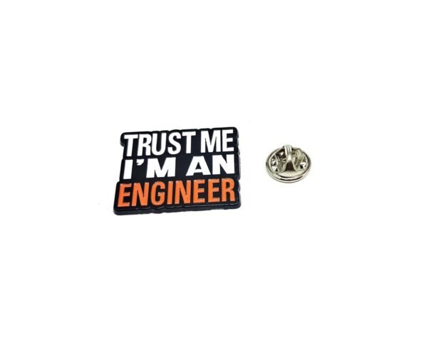 Trust Me I'm An Engineer Enamel Pin | FINOX
